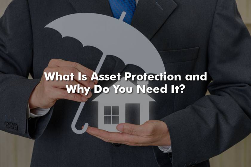 What Is Asset Protection and Why Do You Need It? - Allenby Law San ...